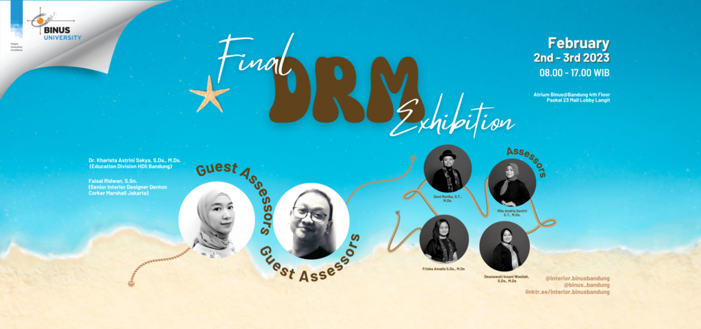 Final Exhibition DRM – INTERIOR DESIGN BANDUNG