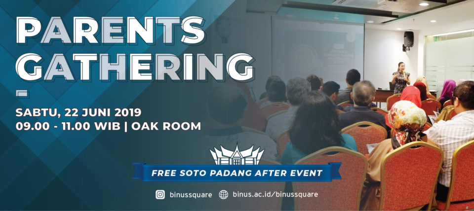 Parents Gathering – 22 Juni 2019 – Binus Square