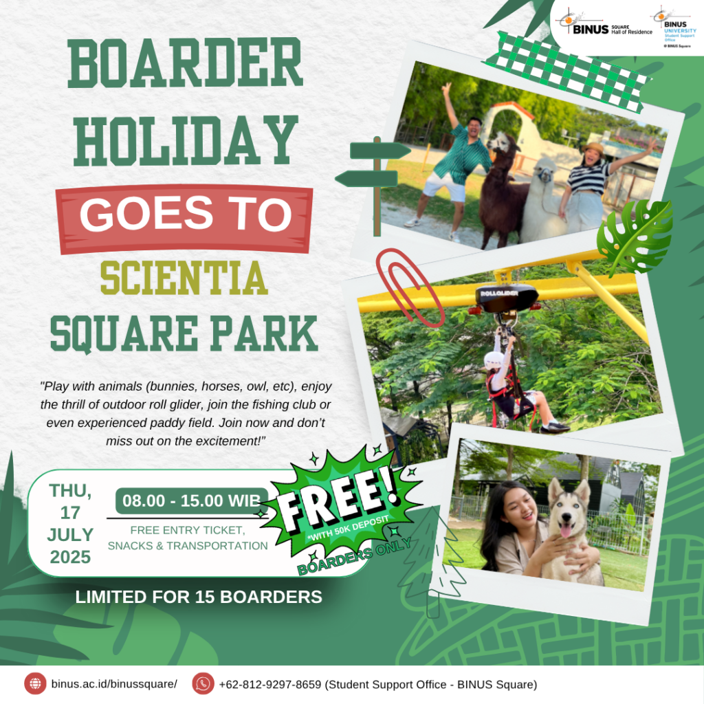 Boarder Holiday: Goes to Scientia Square Park – Binus Square