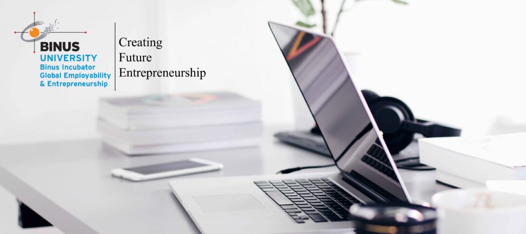 Incubator | BINUS UNIVERSITY