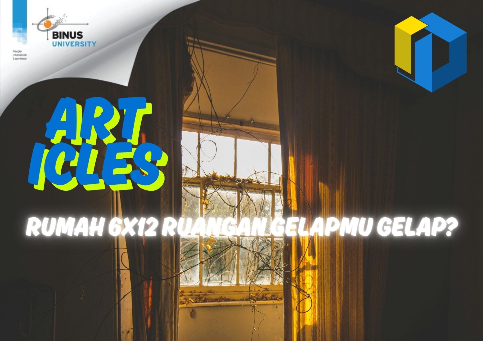 Rumah 6×12 Ruangan Gelapmu Gelap? – Interior Design