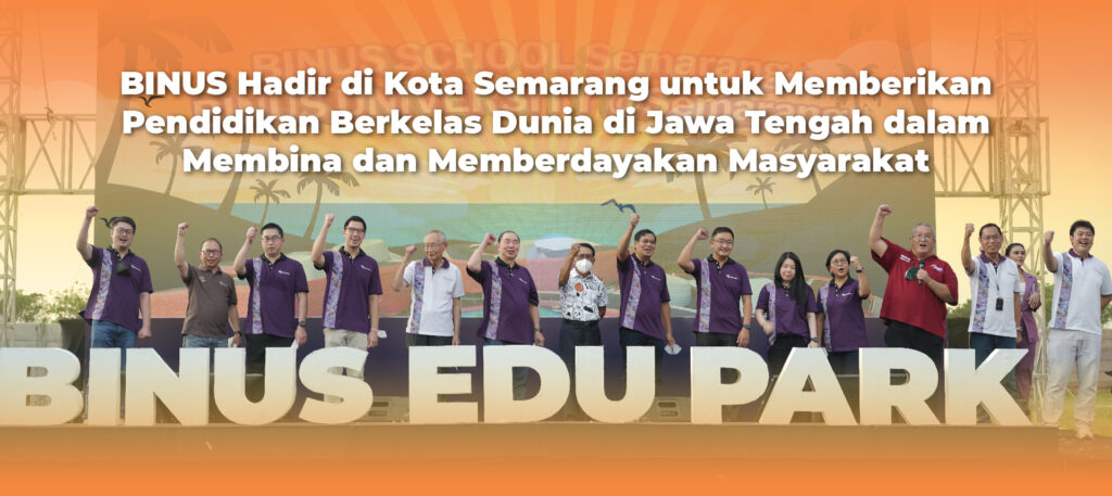 BINUS UNIVERSITY SEMARANG - BINUS UNIVERSITY