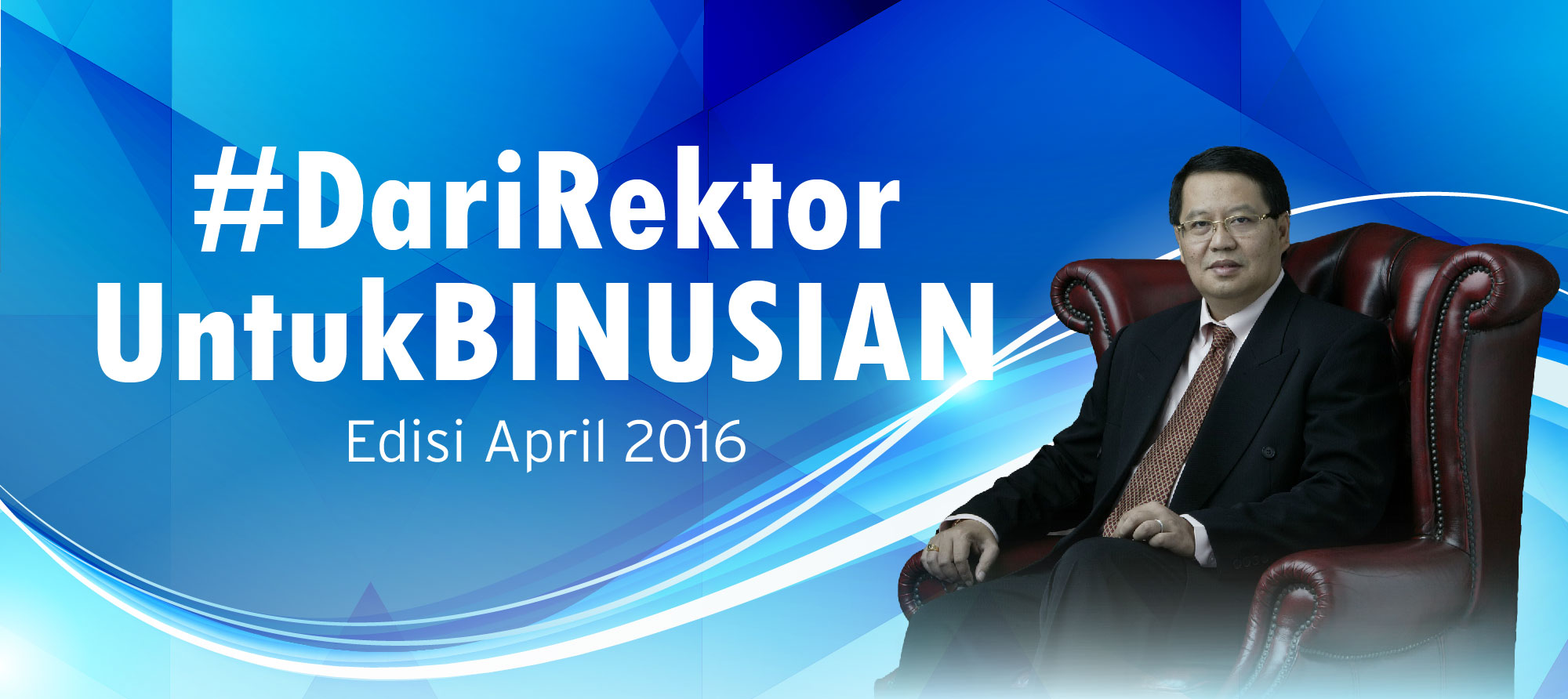 Dari Rektor untuk BINUSIAN | BINUS UNIVERSITY