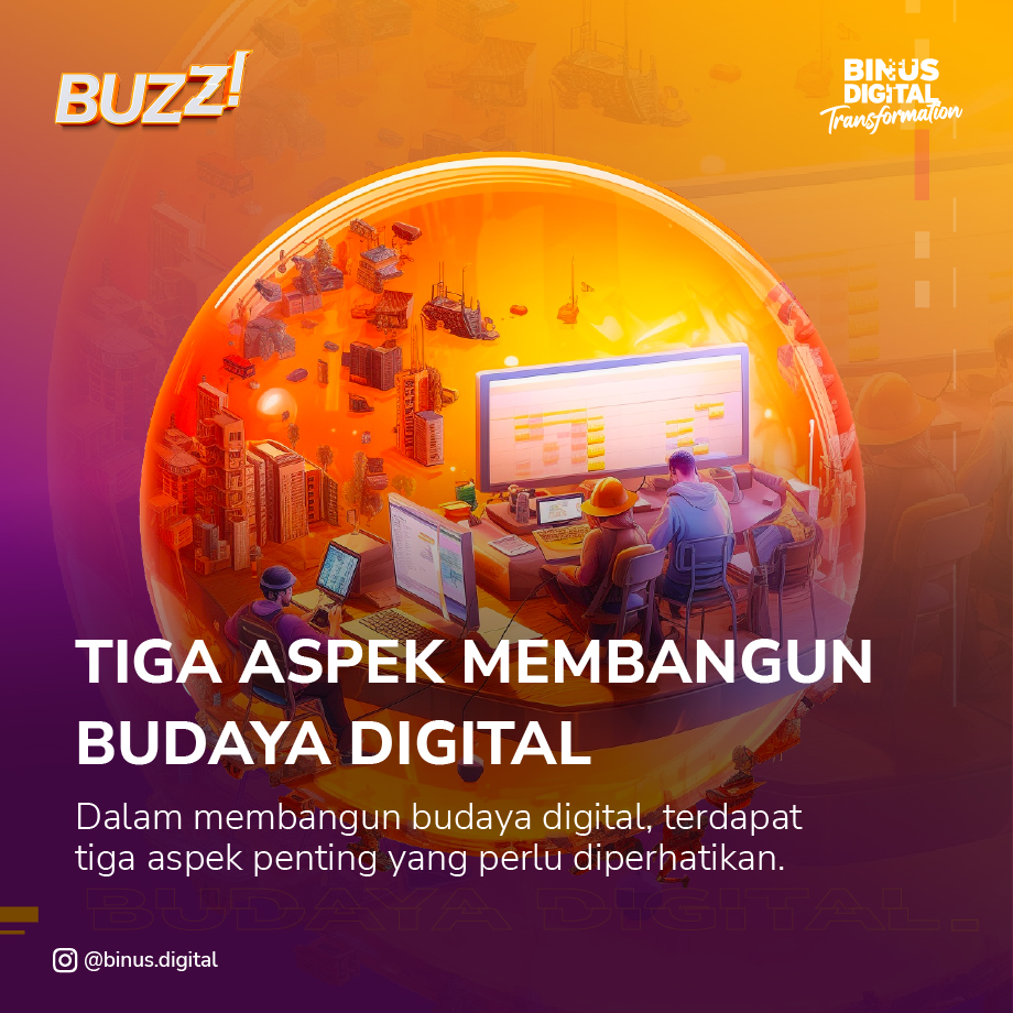 Tiga Aspek Dalam Membangun Budaya Digital | BUZZ